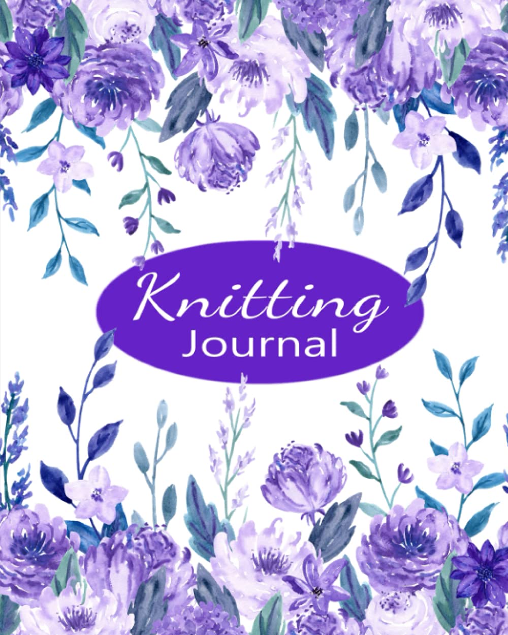 Knitting Journal: A Knitting Diary & Knitting Project Planner Notebook ...