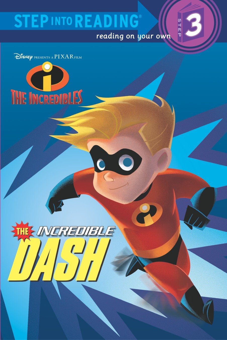 The Incredible Dash (Disney/Pixar The Incredibles): RH Disney ...