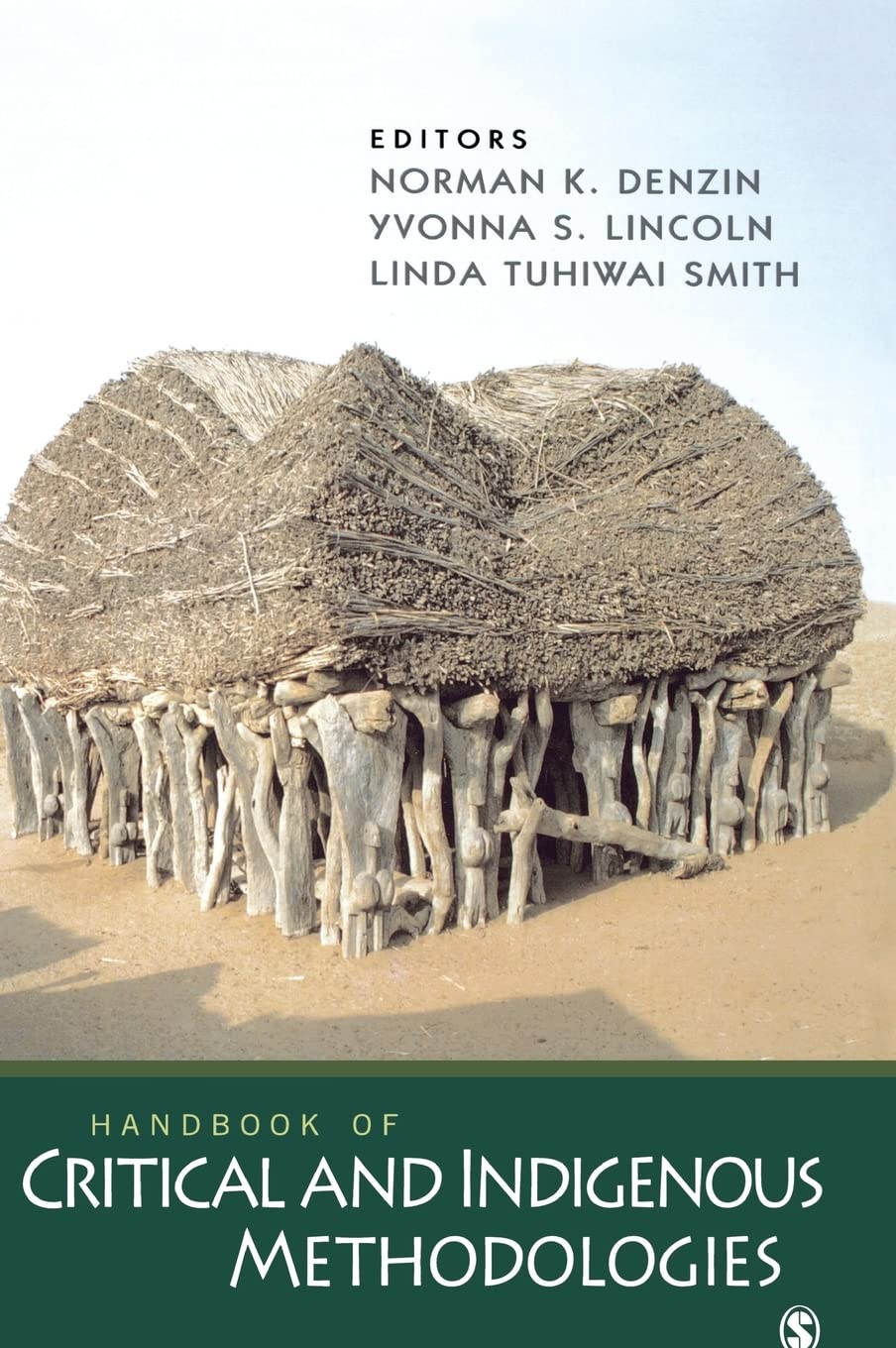 Handbook of Critical and Indigenous Methodologies: Amazon.co.uk: Denzin ...