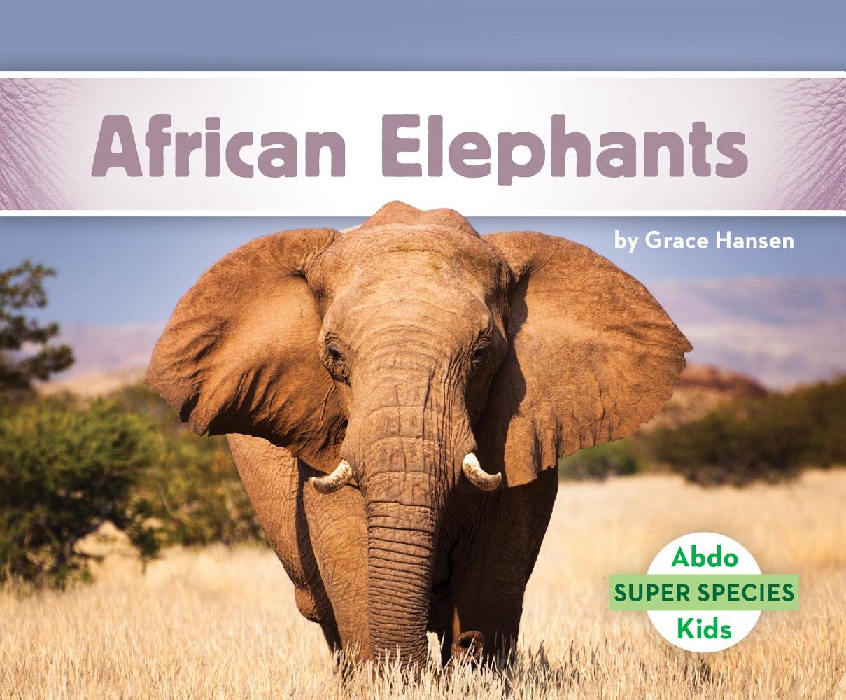 Amazon.com: African Elephants (Super Species Set 2): 9781532108211 ...