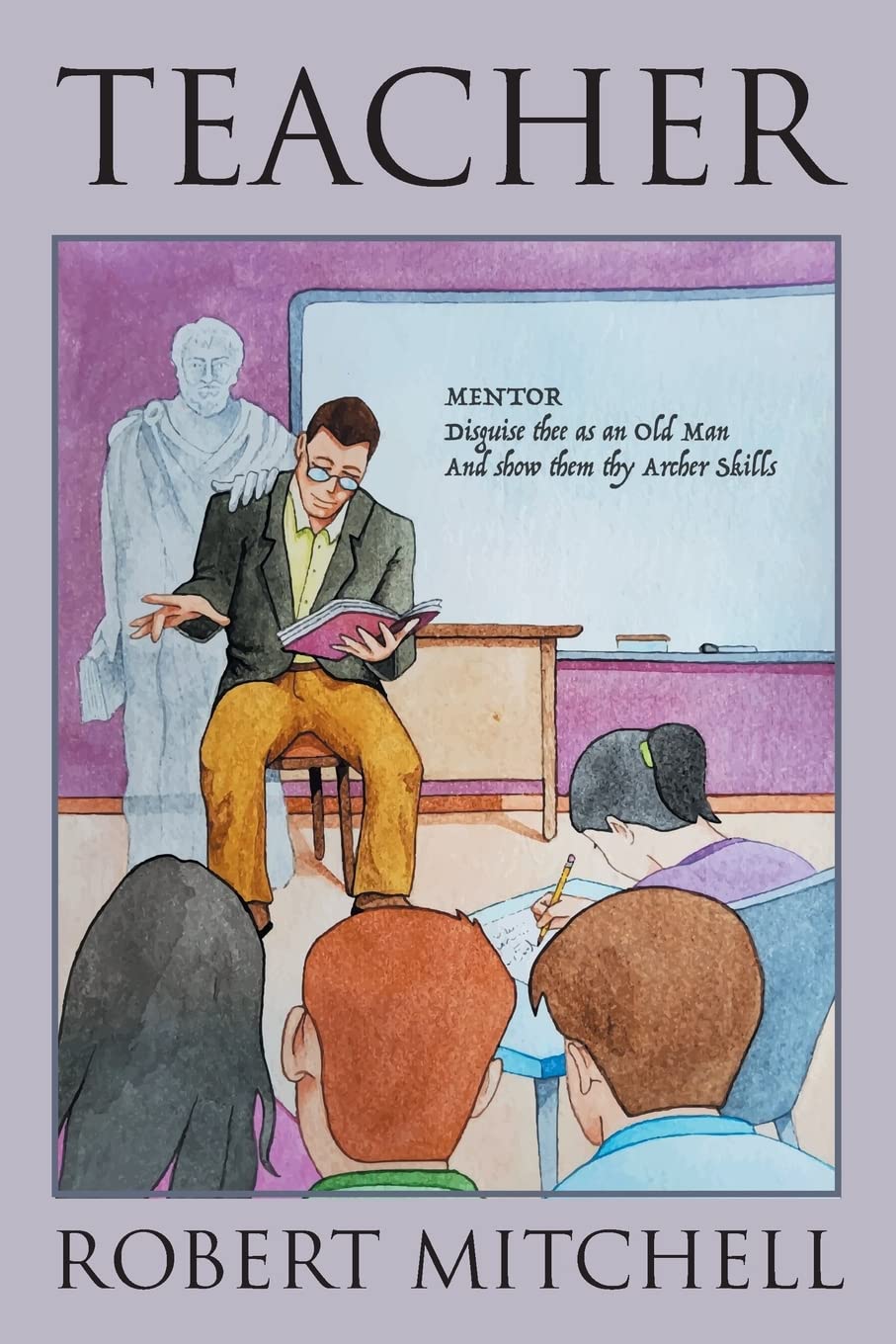 Teacher: Seeking the Vocational Archetype: Mitchell, Robert ...