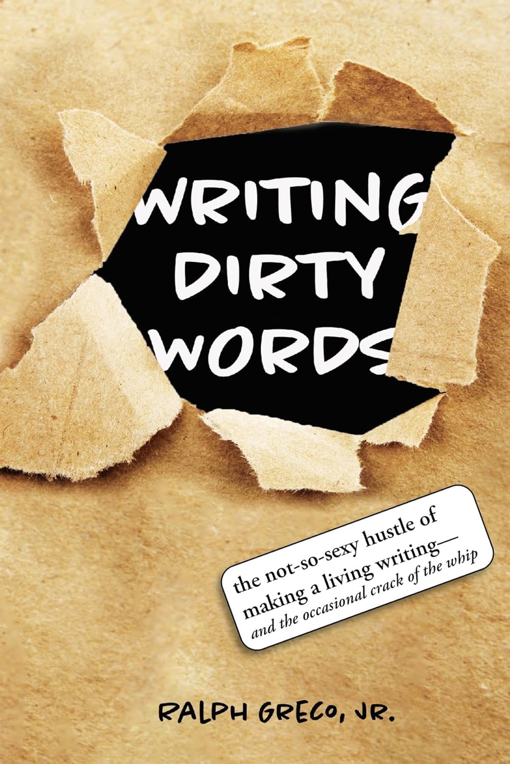 Writing Dirty Words: The Not-So-Sexy Reality of Making a Living Writing ...