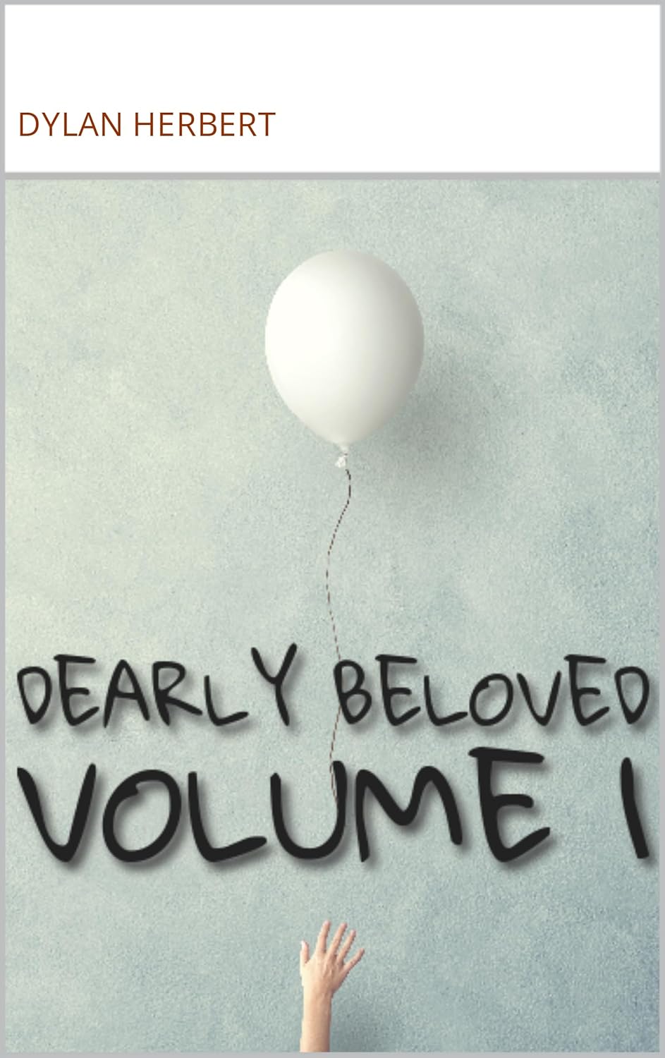 Dearly Beloved Volume 1 - Kindle edition by Herbert, Dylan, Herbert ...