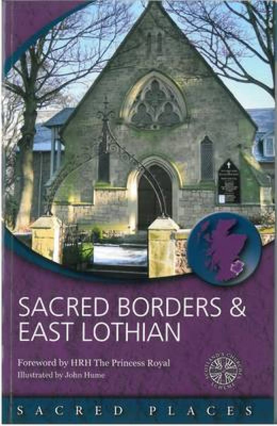 Sacred Borders and East Lothian (Sacred Places): Scotland's Churches ...