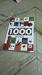 My First 1000 Words: Early Learning Picture Book to learn Alphabet, Numbers, Shapes and Colours ...