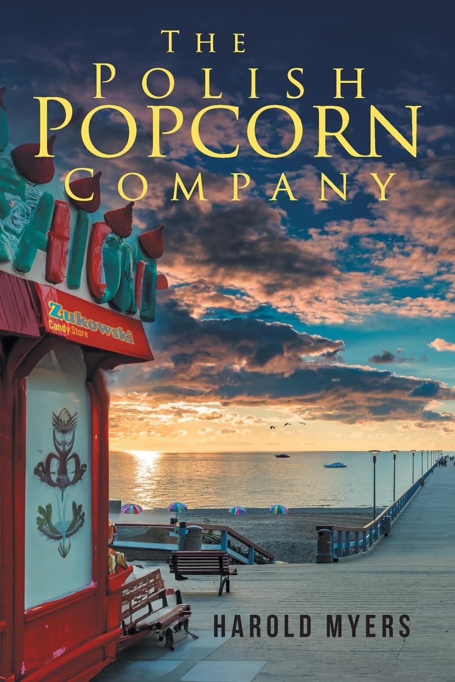 The Polish Popcorn Company: Harold Myers: 9781962868099: Amazon.com: Books