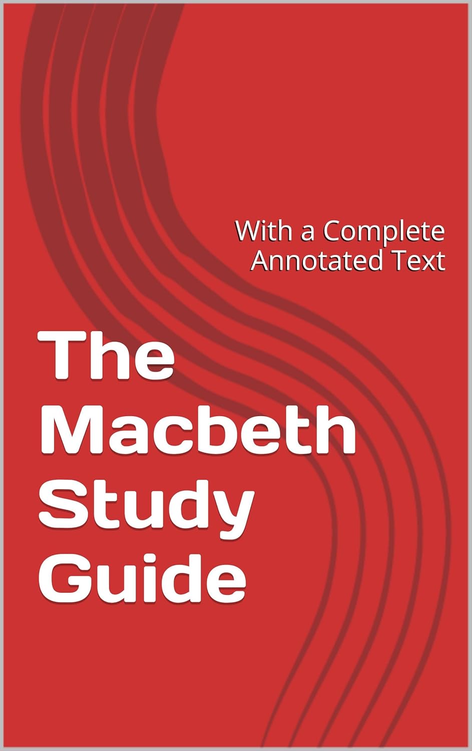 Amazon.com: The Macbeth Study Guide: With a Complete Annotated Text ...
