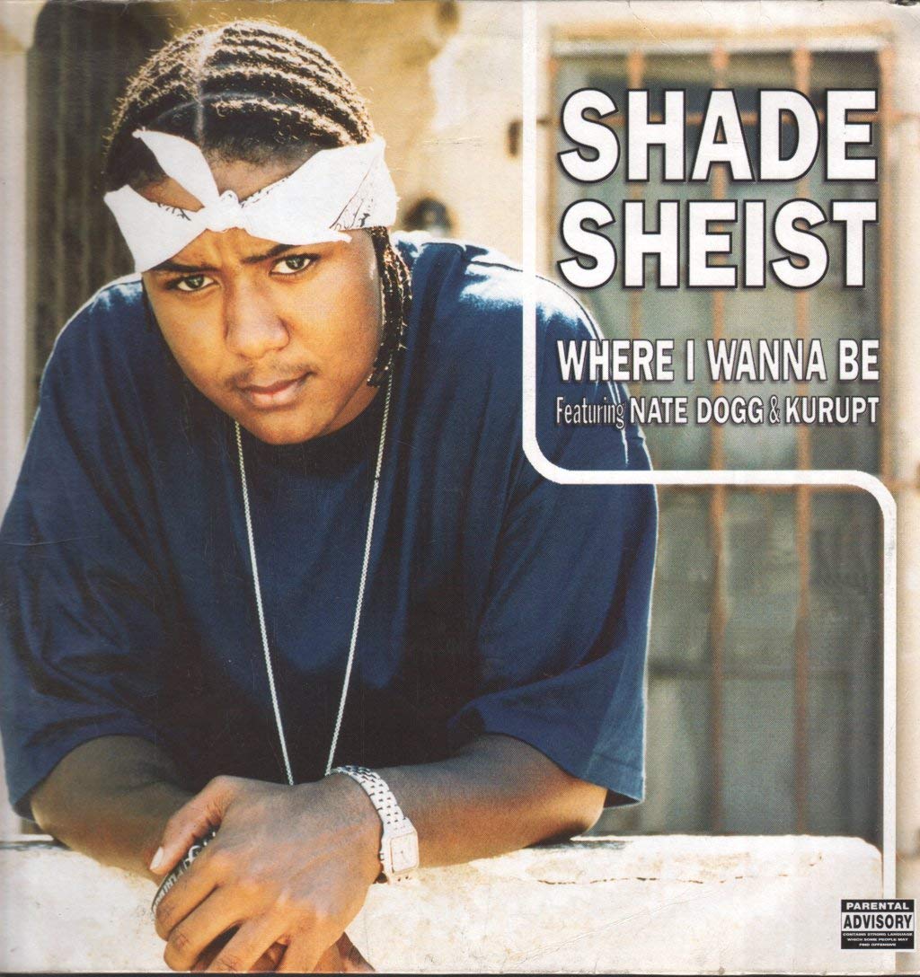Shade Sheist, Nate Dogg, Kurupt - Where I Wanna Be [Vinyl] - Amazon.com ...