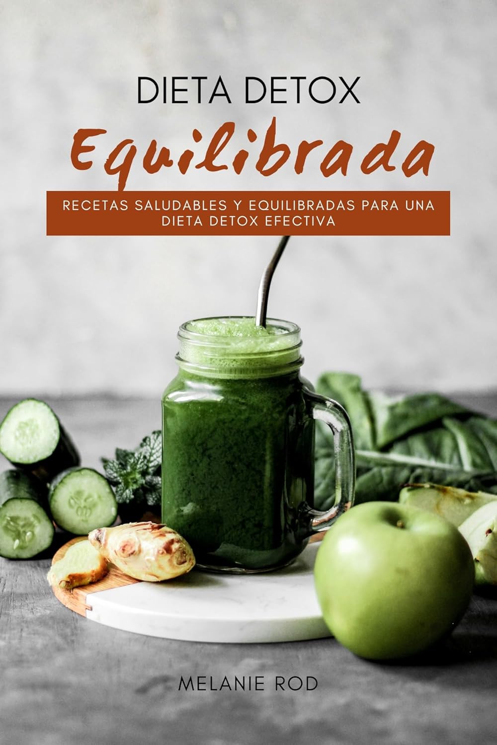 Dieta Detox Equilibrada: Recetas Saludables y Equilibradas para una ...