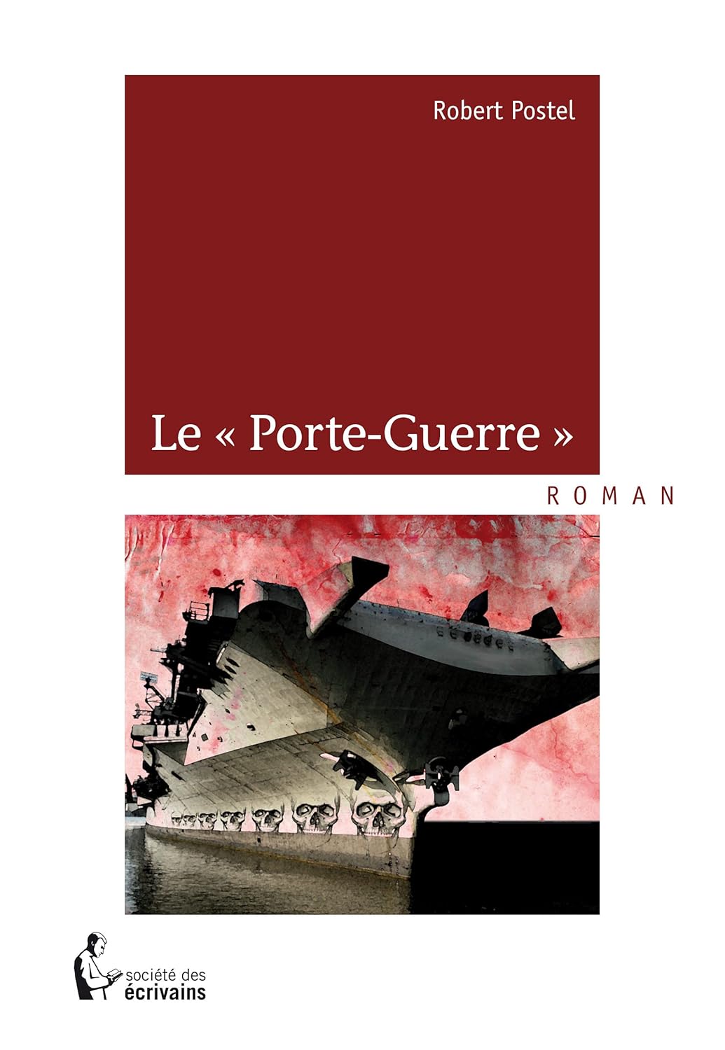 Amazon.com: Le porte-guerre: 9782748366471: Robert Postel: Books