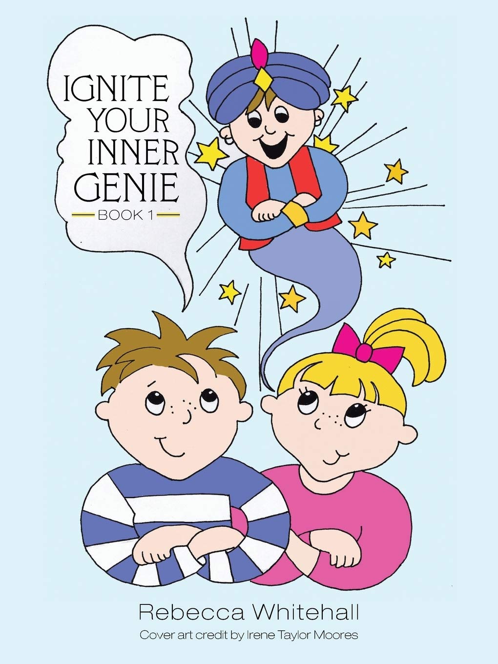 Ignite Your Inner Genie Book 1: Whitehall, Rebecca: 9781504372442 ...