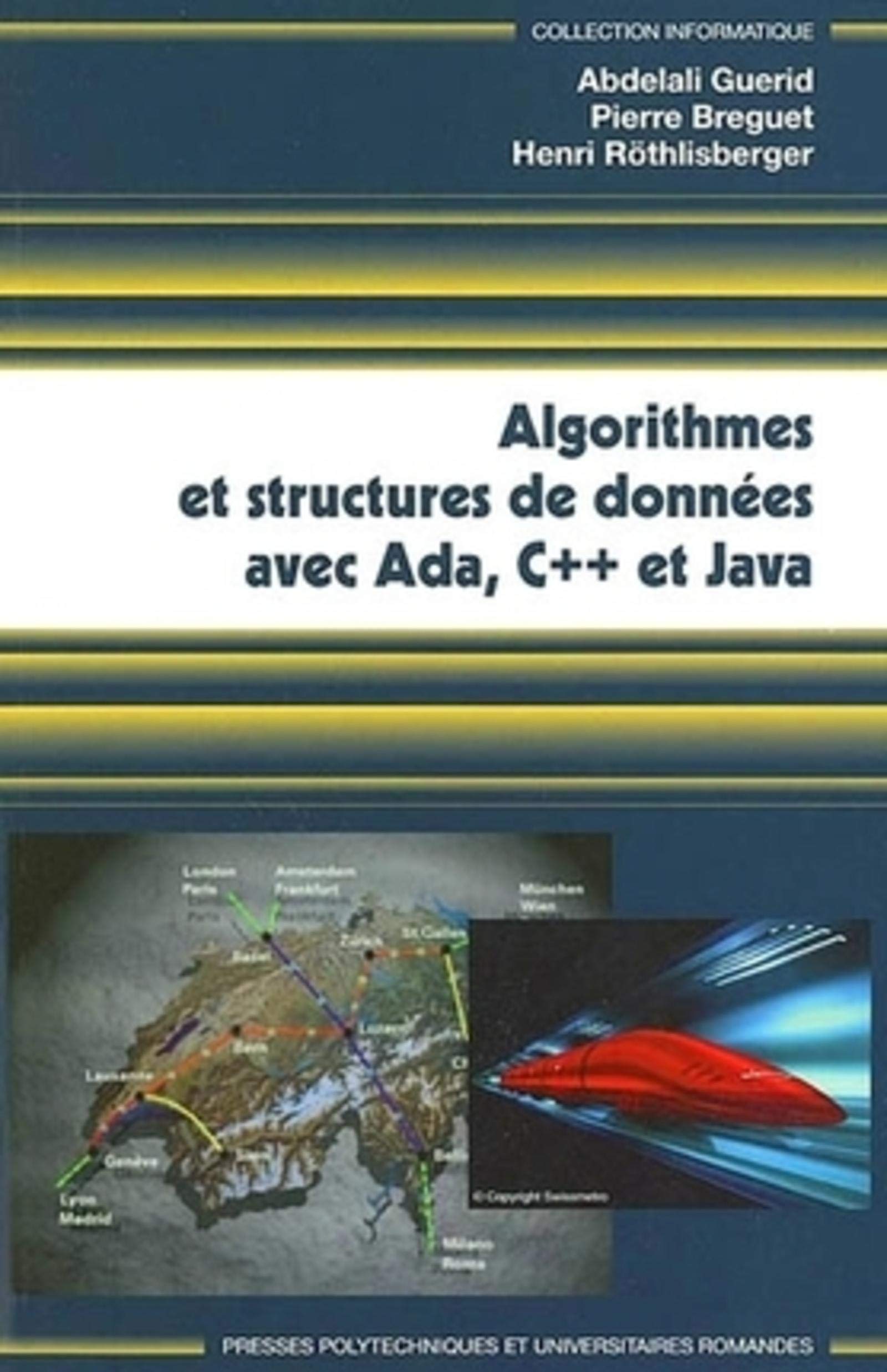 Algorithmes et structures de données avec Ada, C++ et Java: Guerid ...