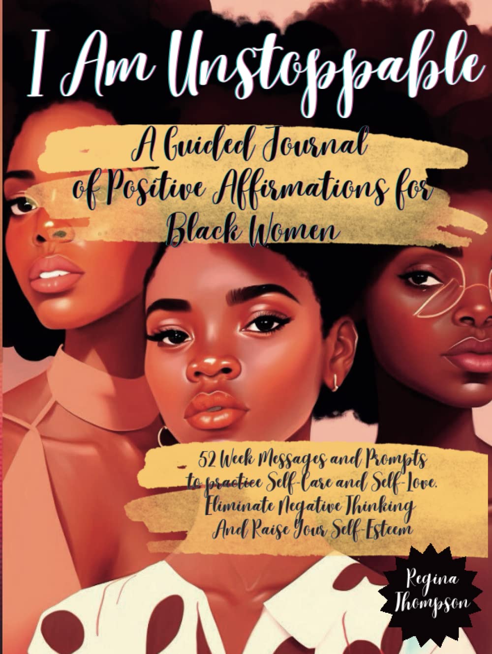 I Am Unstoppable. A Guided Journal of Positive Affirmations for Black ...