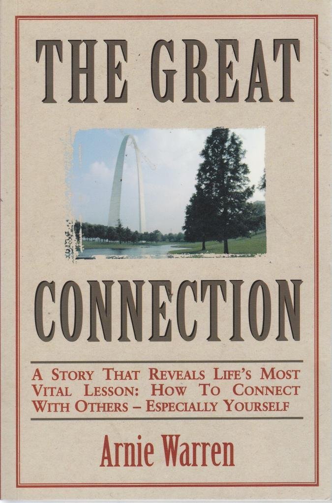The Great Connection: Arnie Warren: 9780965514842: Amazon.com: Books