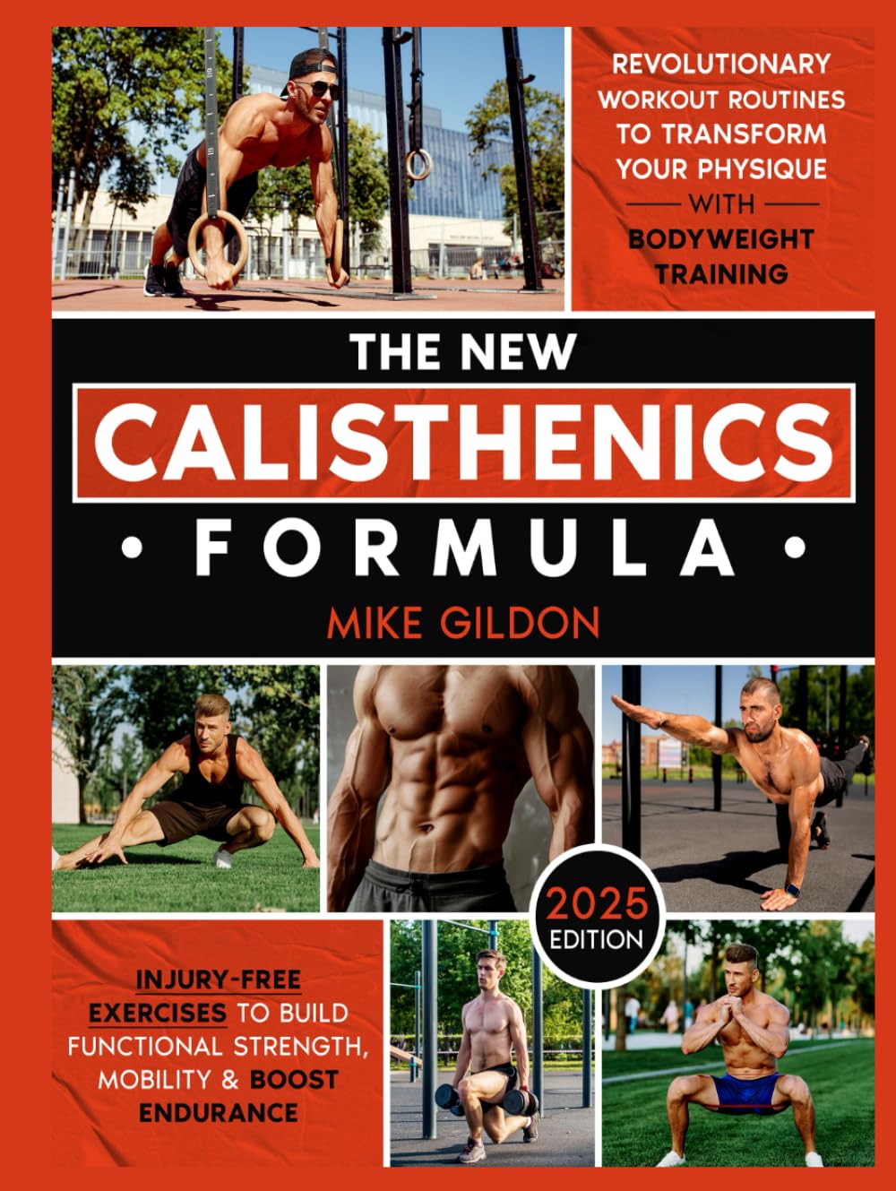 The New Calisthenics Formula: Revolutionary Workout Routines to ...