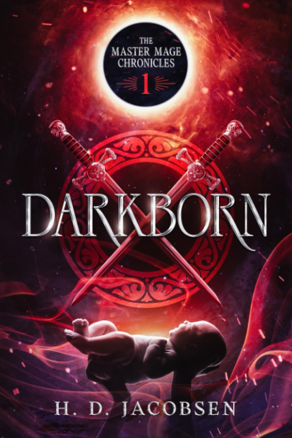 DARKBORN: The Master Mage Chronicles Book One: Jacobsen, H. D ...