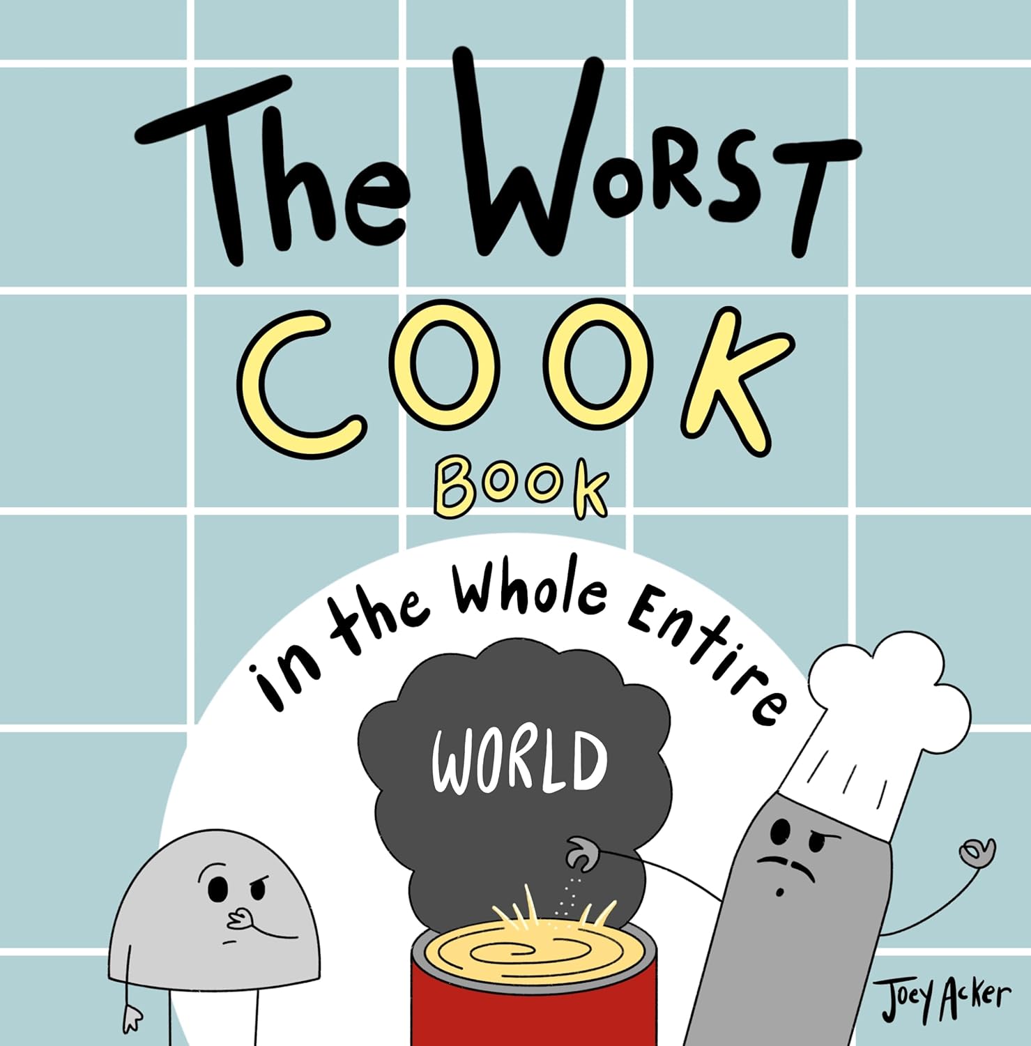 Amazon.co.jp: The Worst Cook Book in the Whole Entire World: A ...
