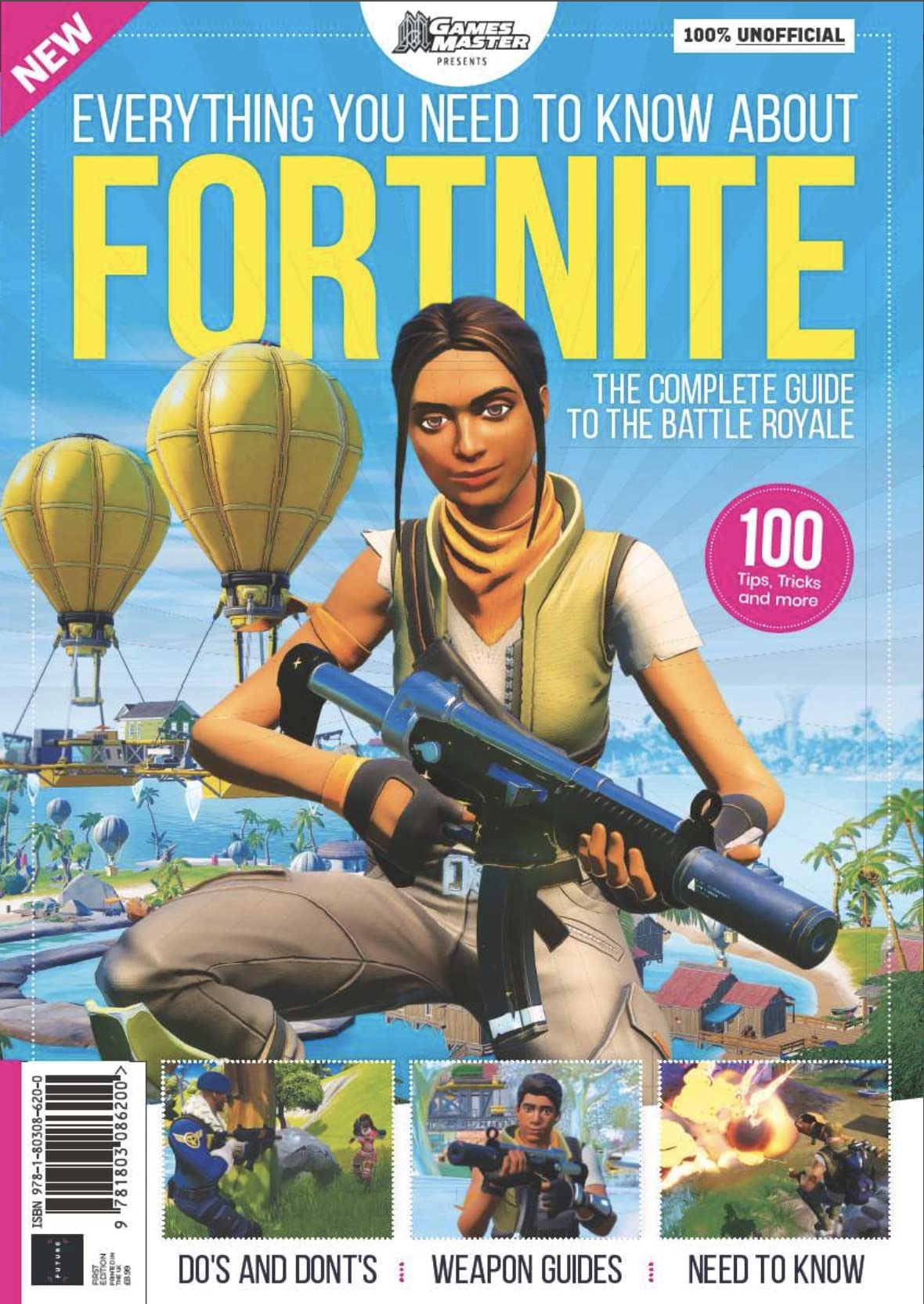 Everything You Need to Know About Fortnite: The Complete Guide to the ...