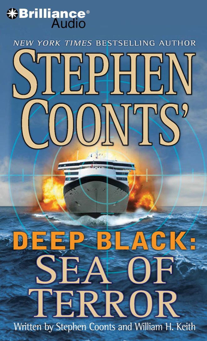 Deep Black: Sea of Terror : Coonts, Stephen, Keith, William H., Gigante ...