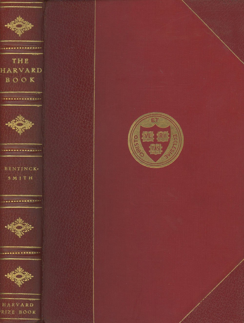 THE HARVARD BOOK Selections from Three Centuries: Bentinck-Smith ...