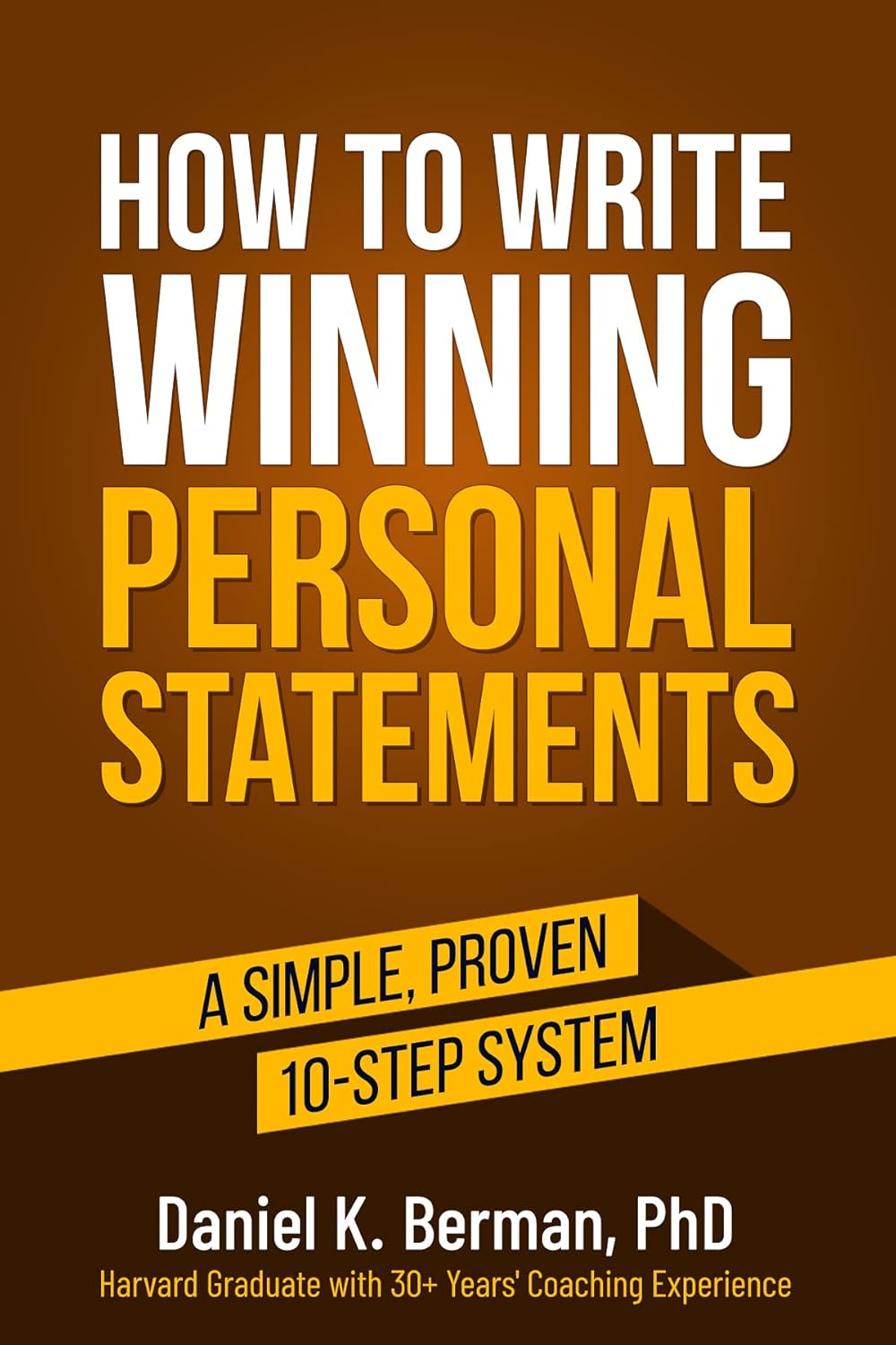 Amazon.com: How to Write Winning Personal Statements: A Simple, Proven ...