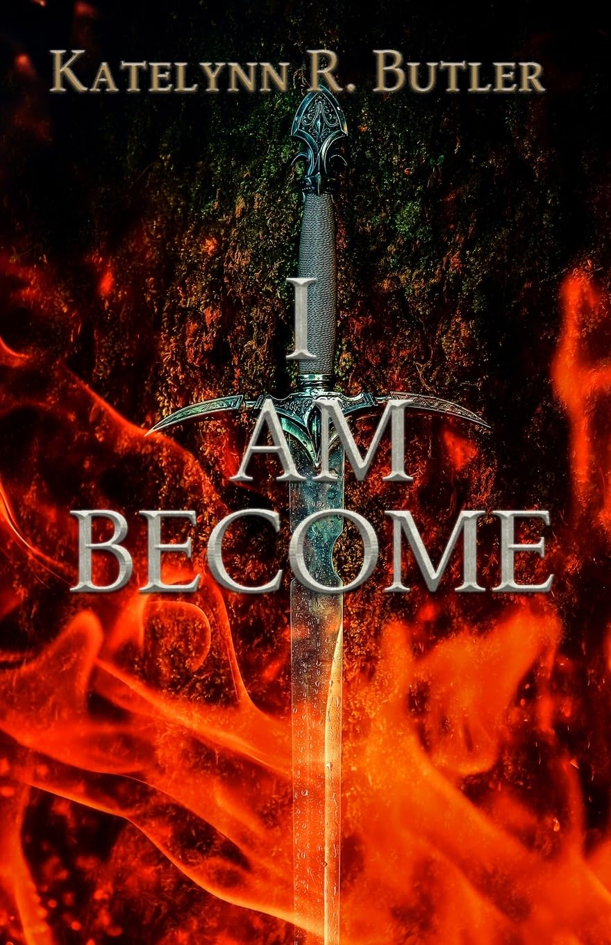 Amazon.com: I Am Become: 9781959788829: Butler, Katelynn R.: Books