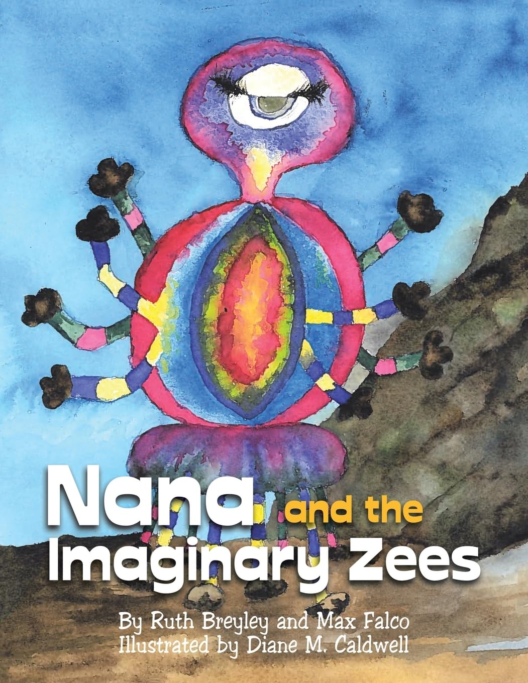Nana and the Imaginary Zees: Breyley, Ruth, Falco, Max, Caldwell, Diane ...