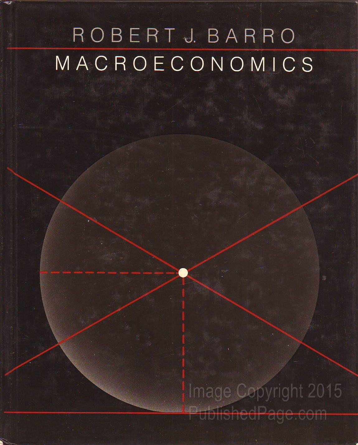 Macroeconomics: Barro, Robert J.: 9780471874072: Amazon.com: Books