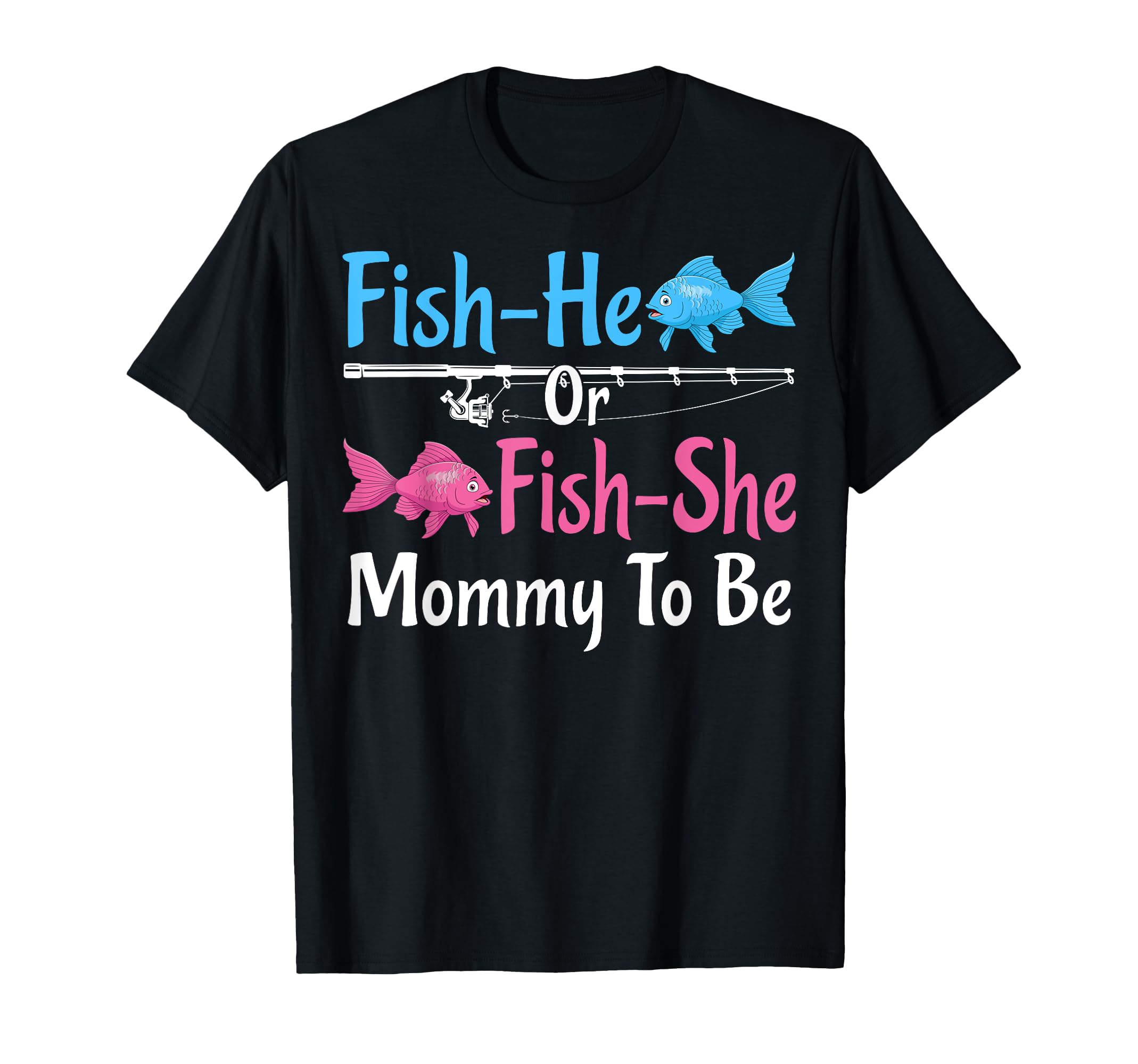 Amazon.com: Fish-He Or Fish-She Mommy To Be Gender Reveal Baby Shower T ...