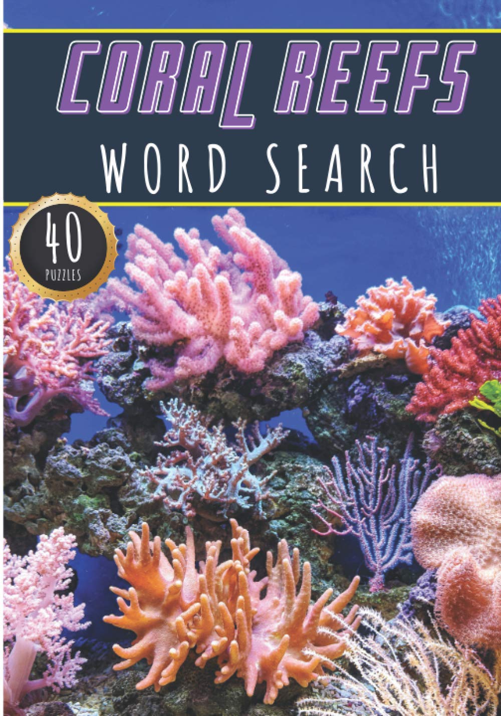 Coral Reefs Word Search: 40 Puzzles with Word Scramble | Challenging ...