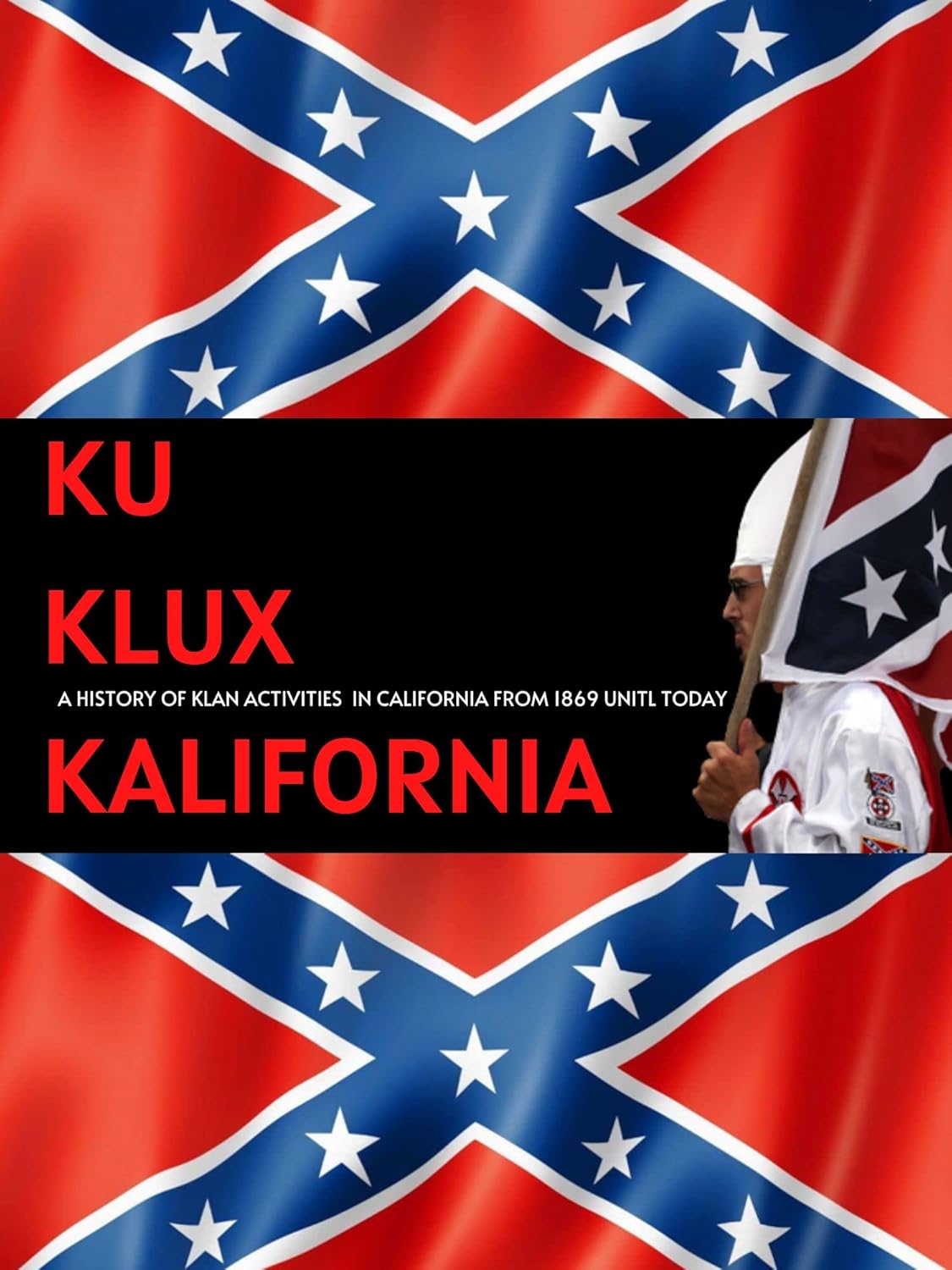 Amazon.com: Ku Klux Kalifornia: A History Of Klan Activities In ...