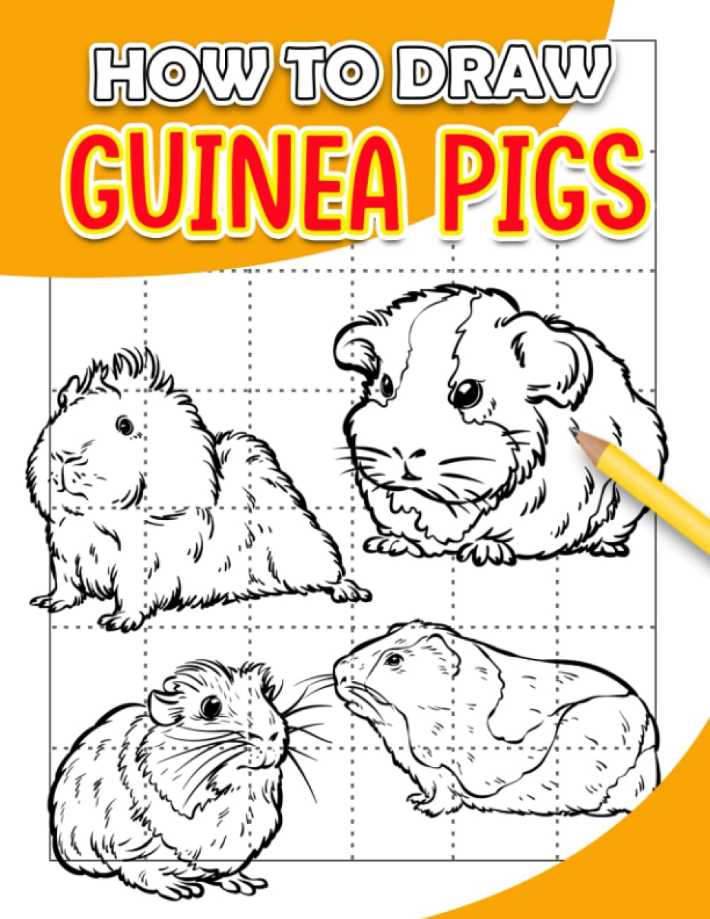 How To Draw Guinea Pigs: Learn To Draw With 30 Pictures Featuring Step ...