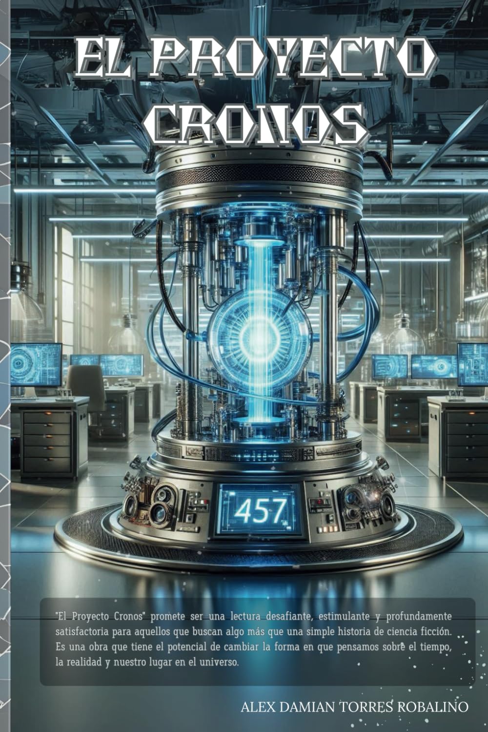 Amazon.com: EL PROYECTO CRONOS: Un experimento de viaje en el tiempo ...