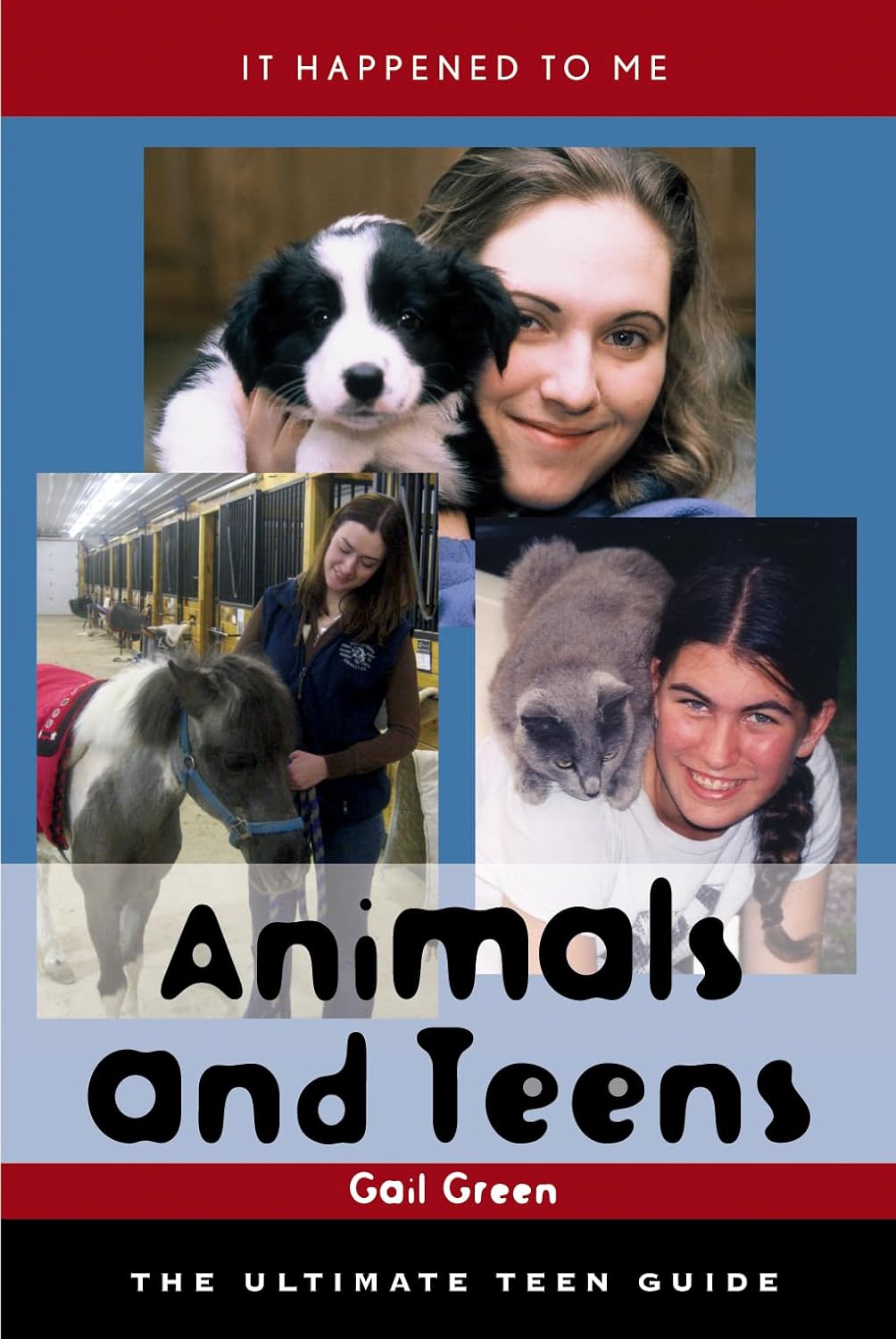 Amazon.com: Animals and Teens: The Ultimate Teen Guide (It Happened to ...