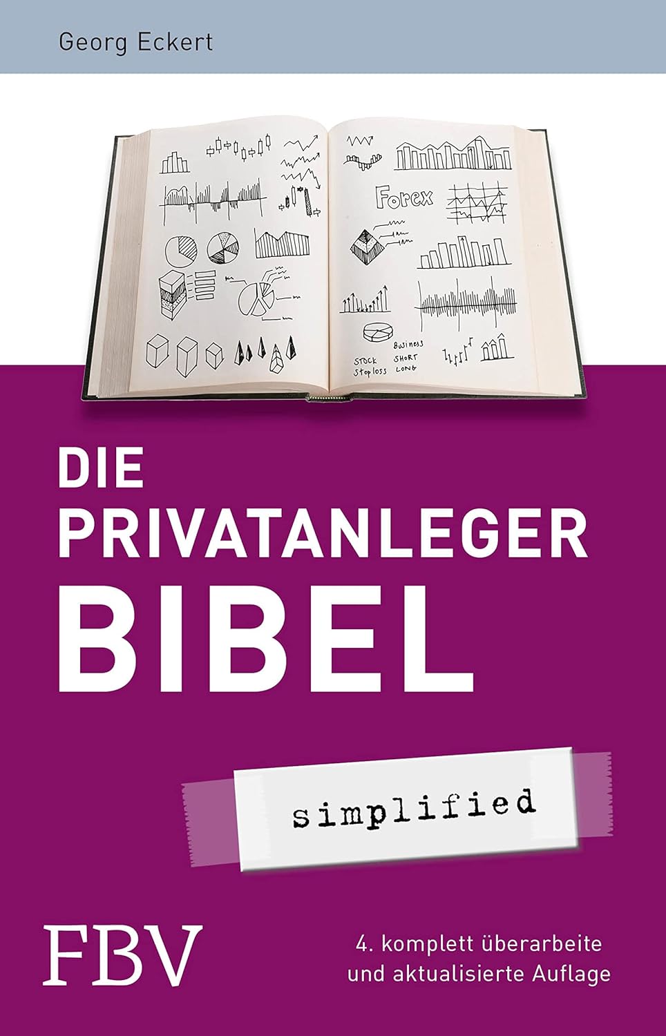 Die Privatanlegerbibel (simplified) eBook : Eckert, Georg: Amazon.de: Bücher