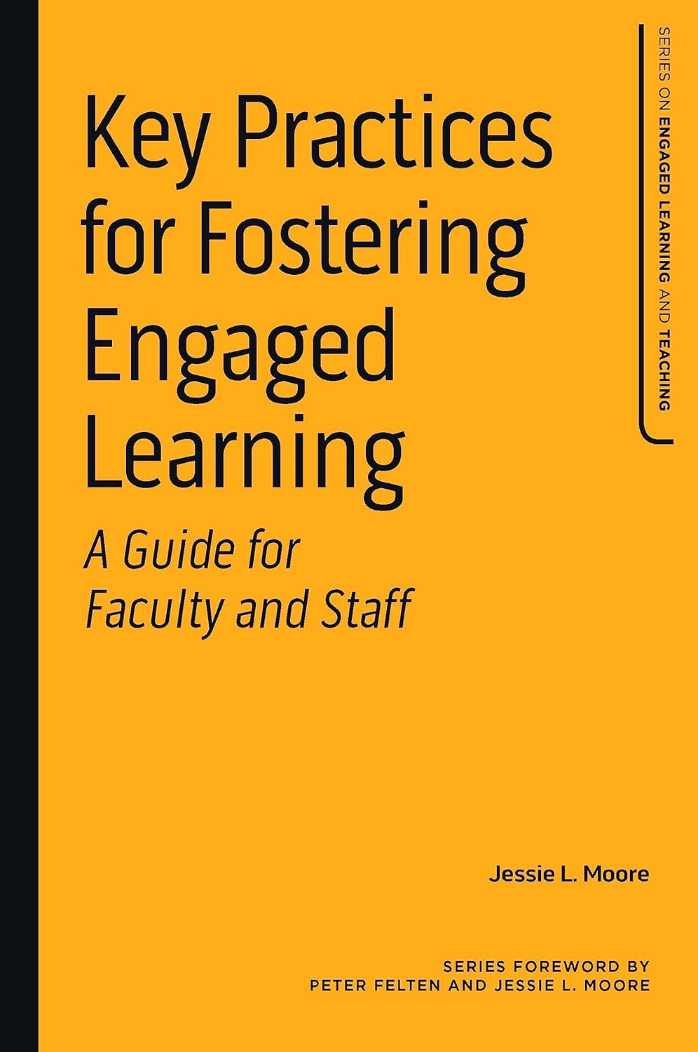 Buy Key Practices for Fostering Engaged Learning: A Guide for Faculty ...