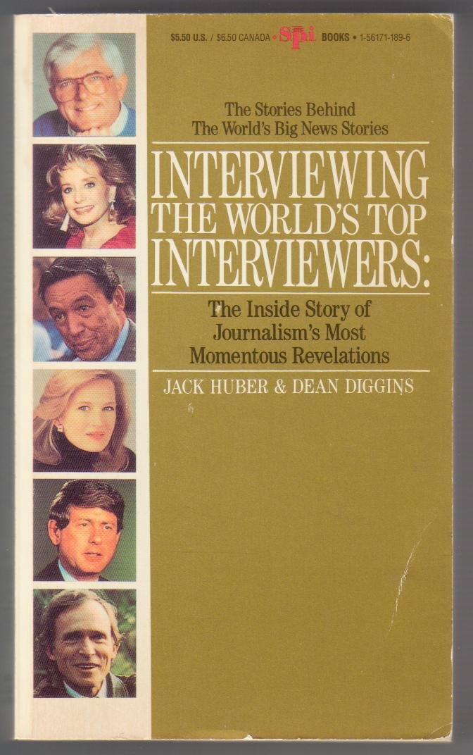 Interviewing the World's Top Interviewers: The Inside Story of ...