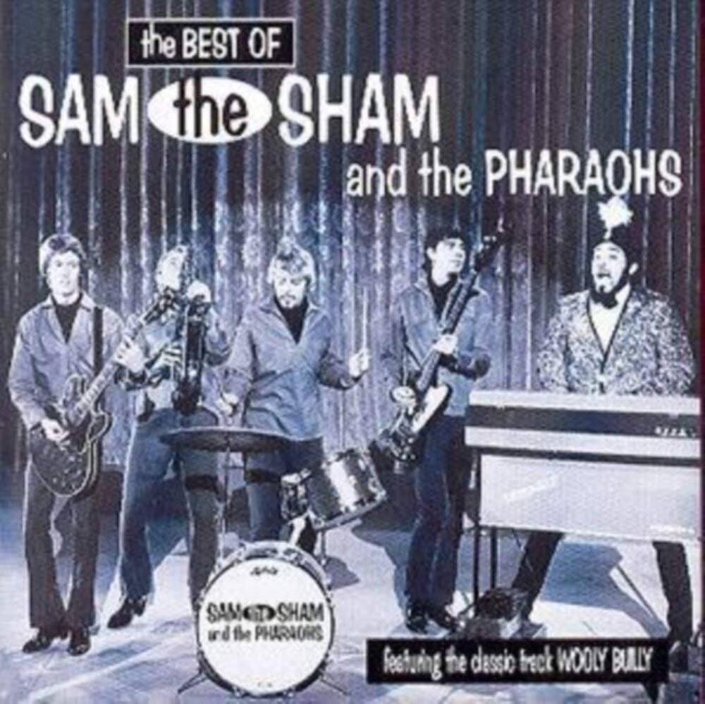 Best of Sam the Sham & Pharaohs: Sam the Sham & Pharaohs, Sam The Sham ...