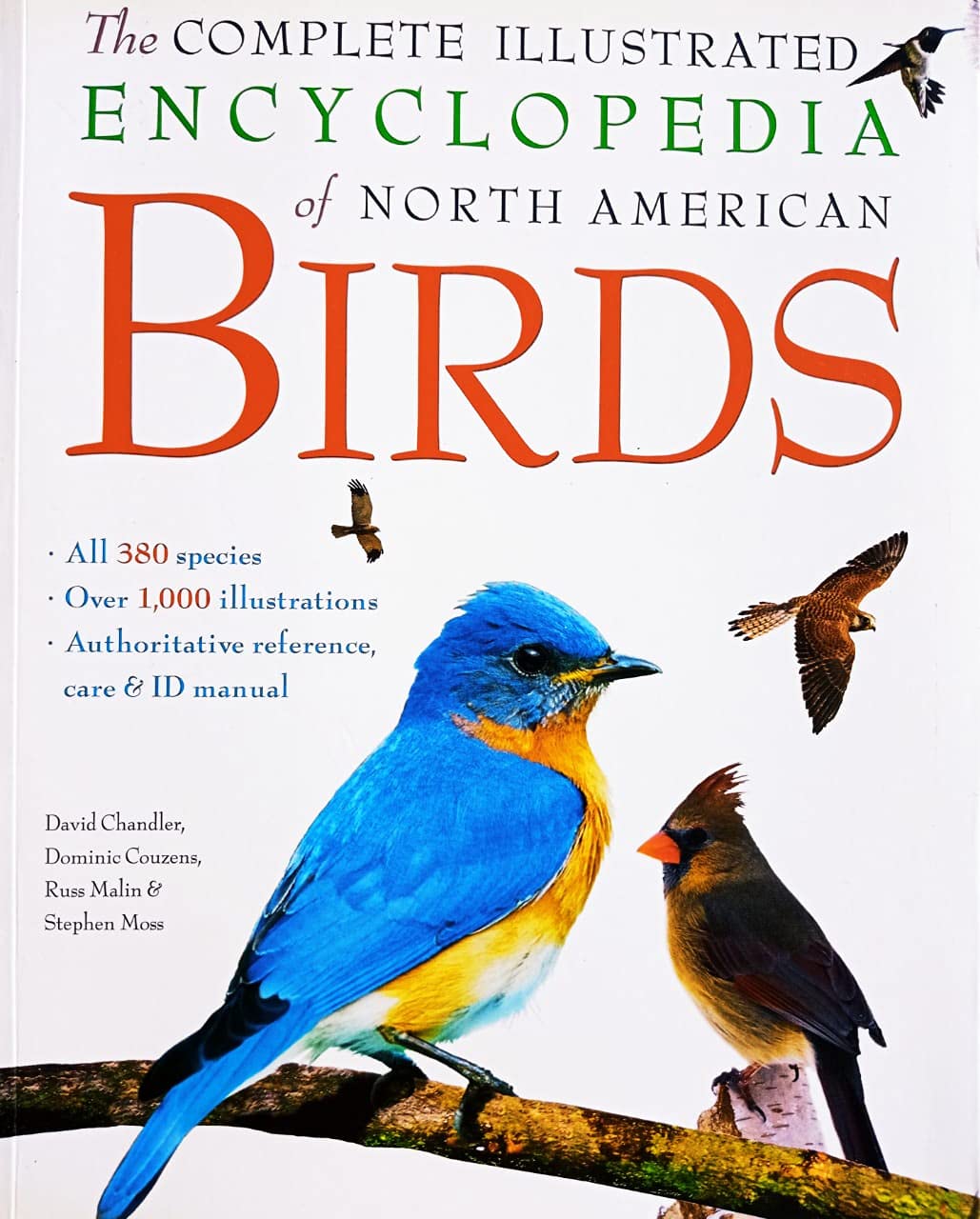 The Complete Illustrated Encyclopedia of North American Birds: David G ...