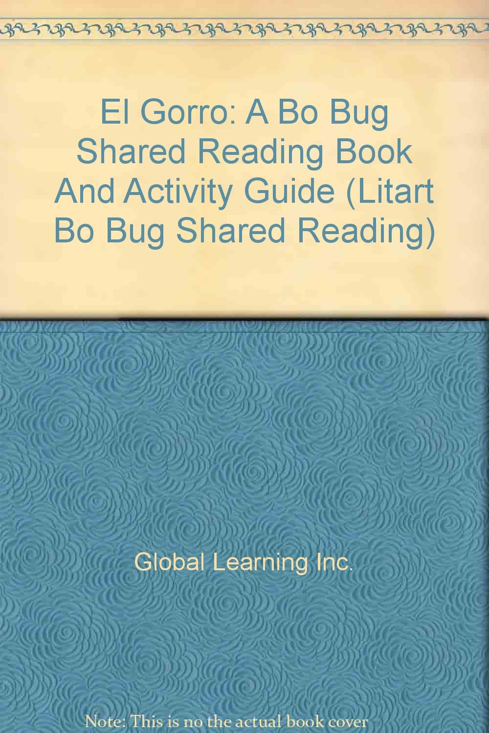 Buy El Gorro: A Bo Bug Shared Reading Book And Activity Guide (Litart ...