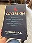 Sovereign: Reclaim Your Freedom, Energy, and Power in a Time of ...