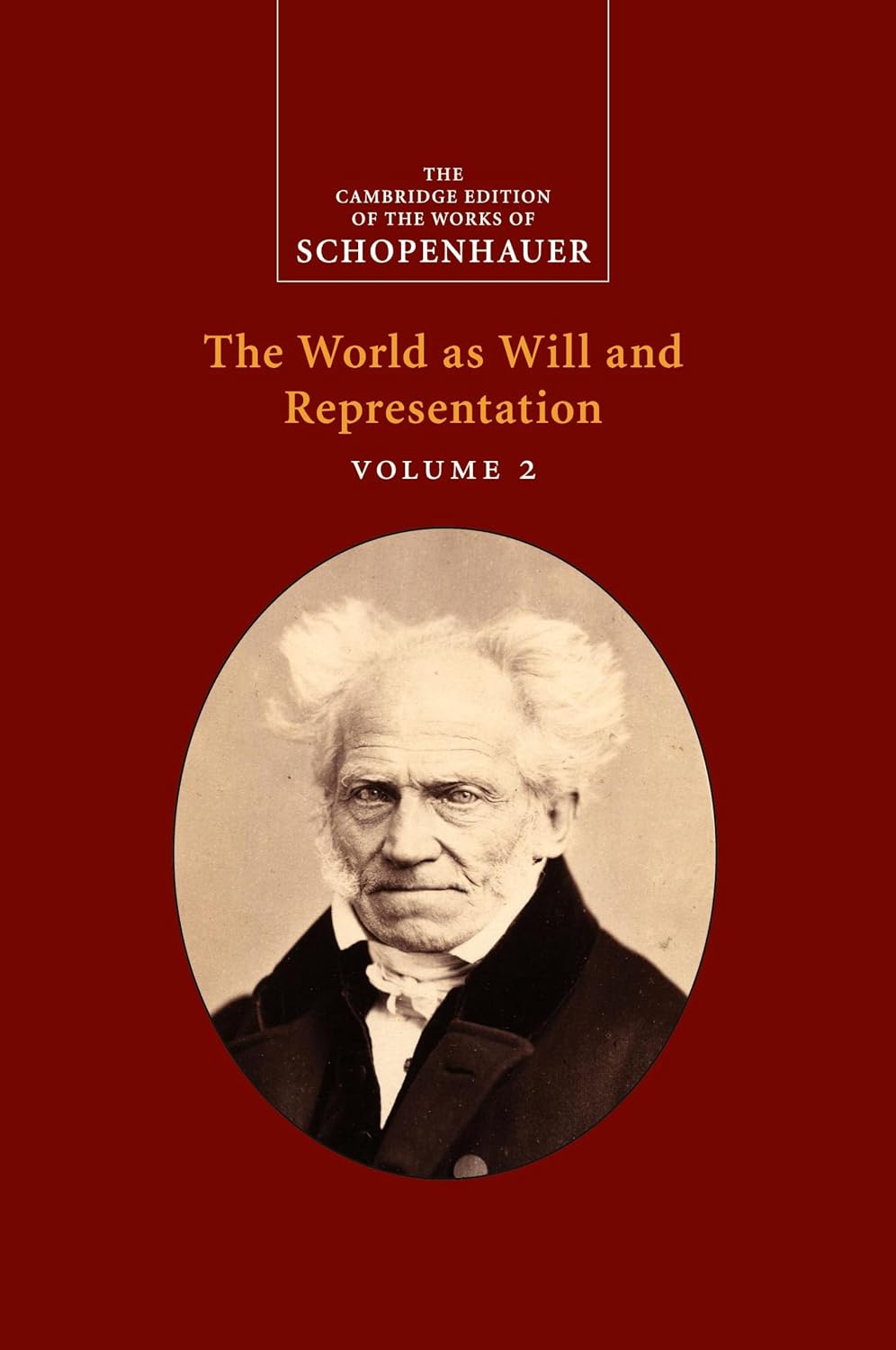 Schopenhauer: The World as Will and Representation (The Cambridge ...
