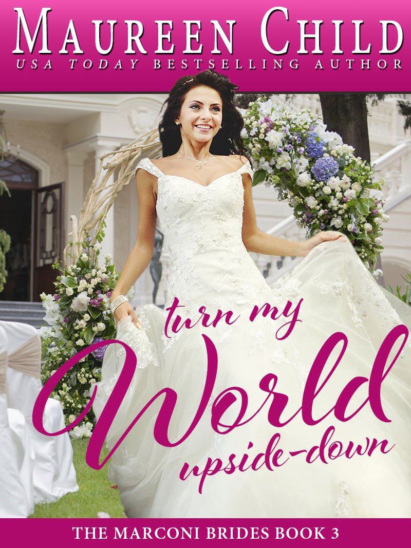 Turn My World Upside-Down (The Marconi Brides Book 3) - Kindle edition ...