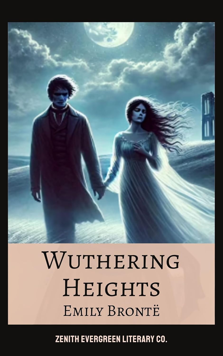 Wuthering Heights: Emily Brontë's Gothic Masterpiece of Love and ...