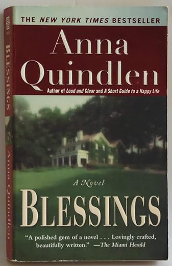 Blessings: Quindlen, Anna: 9780345468697: Amazon.com: Books