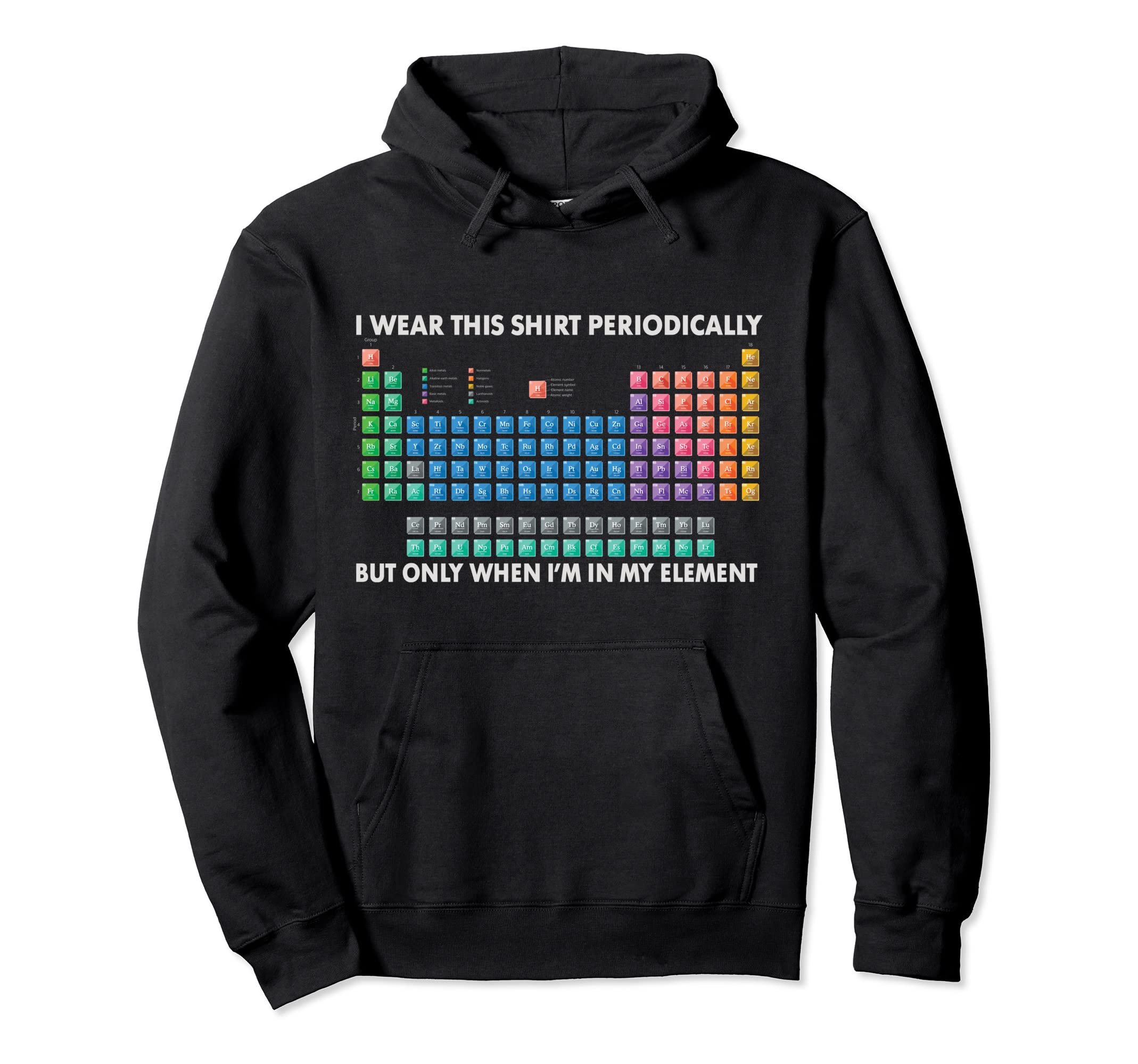 Amazon.com: I Wear This Shirt Periodically Chemistry Periodic Table ...