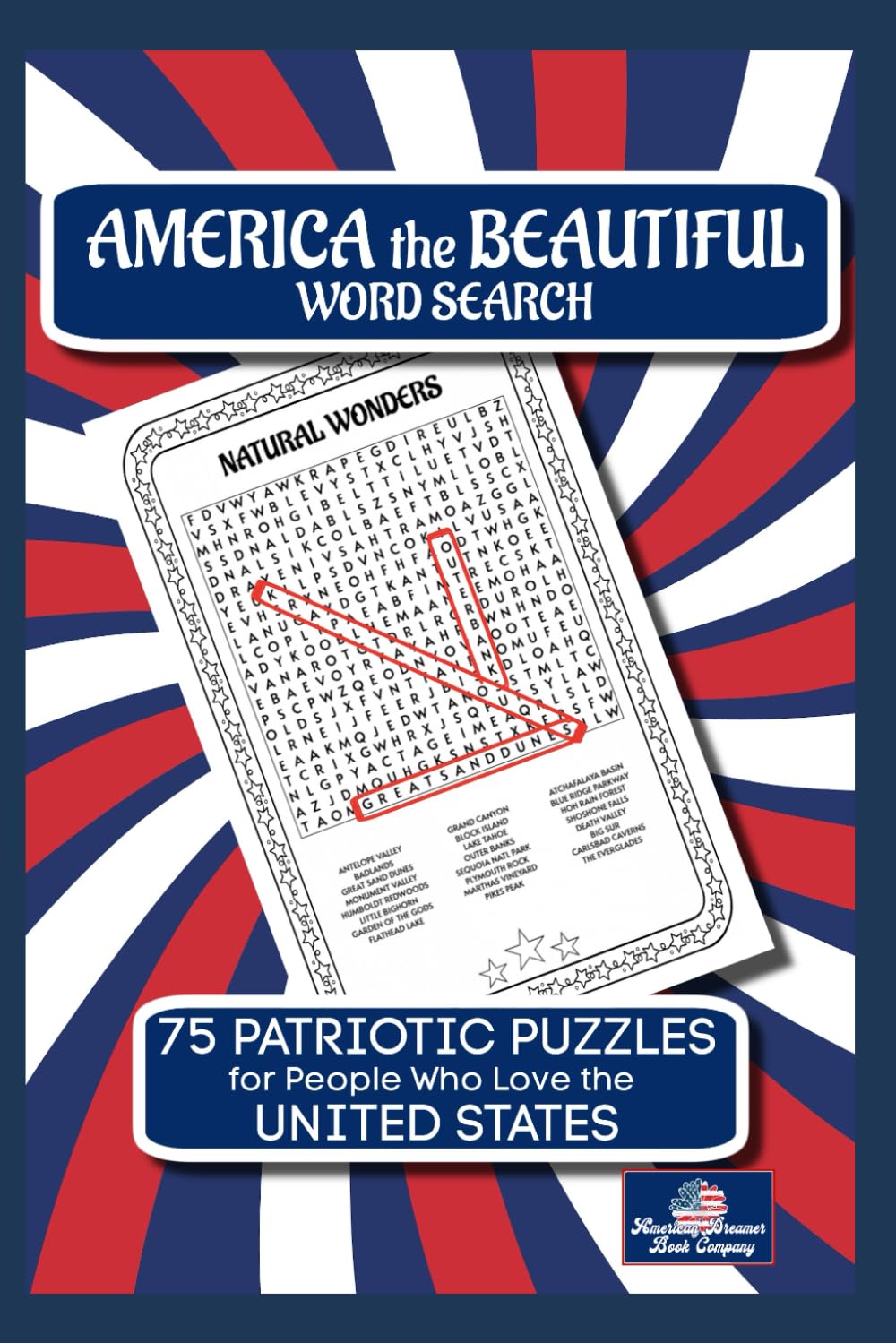 America the Beautiful Word Search: 75 Patriotic Puzzles for People Who ...