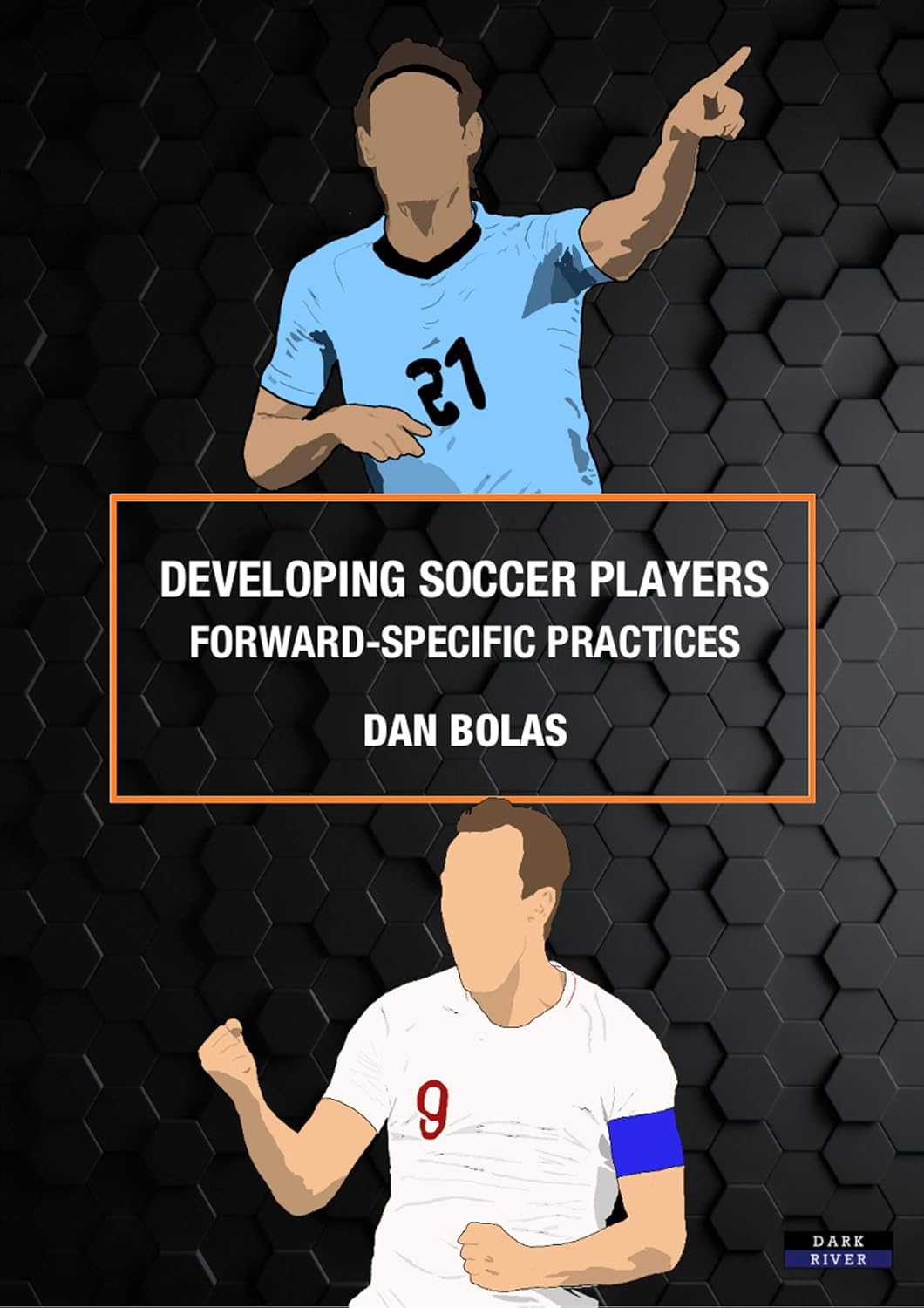 Amazon.com: Developing Soccer Players: Forward-Specific Practices eBook ...