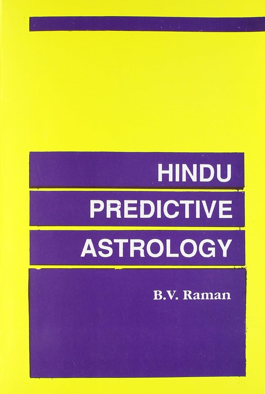 Hindu Predictive Astrology: Raman, B. V.: 9788185273549: Amazon.com: Books