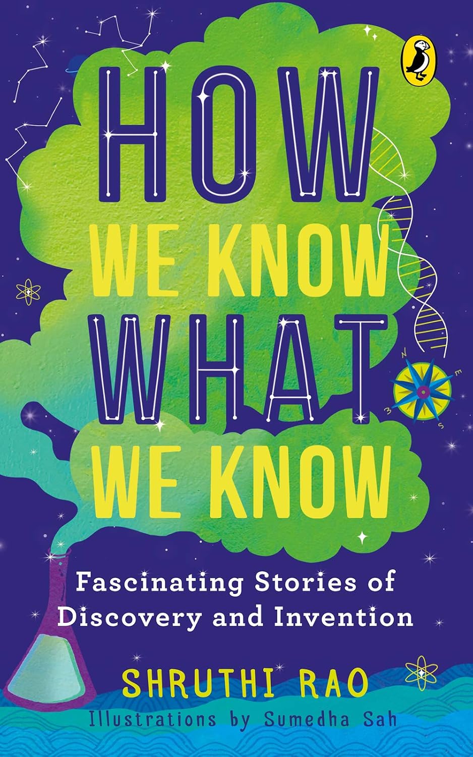 How We Know What We Know: Fascinating Stories of Discovery and ...